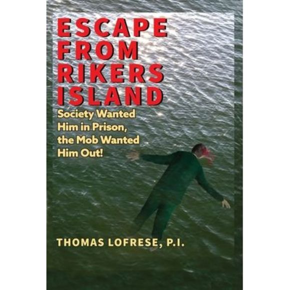P. I. Thomas Lofrese | Other | Escape From Rikers Island Society Wanted ...